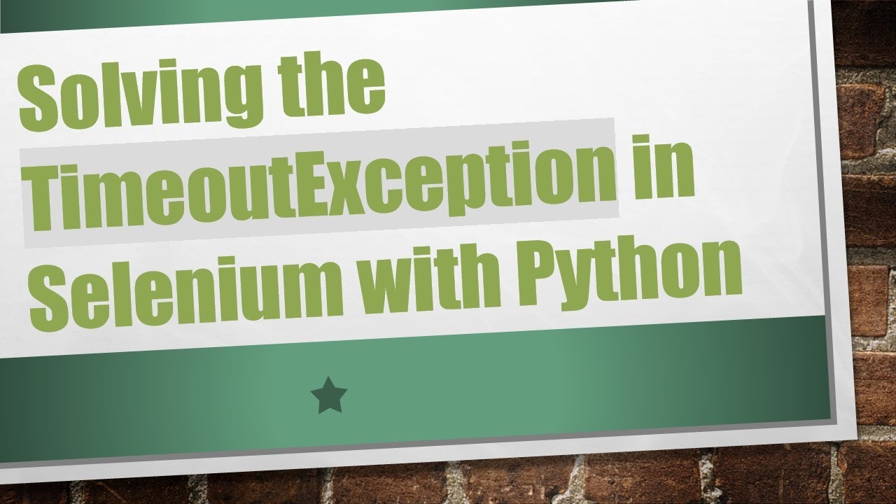 Solving the TimeoutException in Selenium with Python