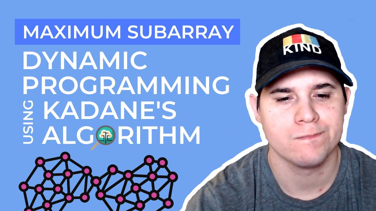 Kadane's Algorithm - Maximum Subarray (Dynamic Programming)