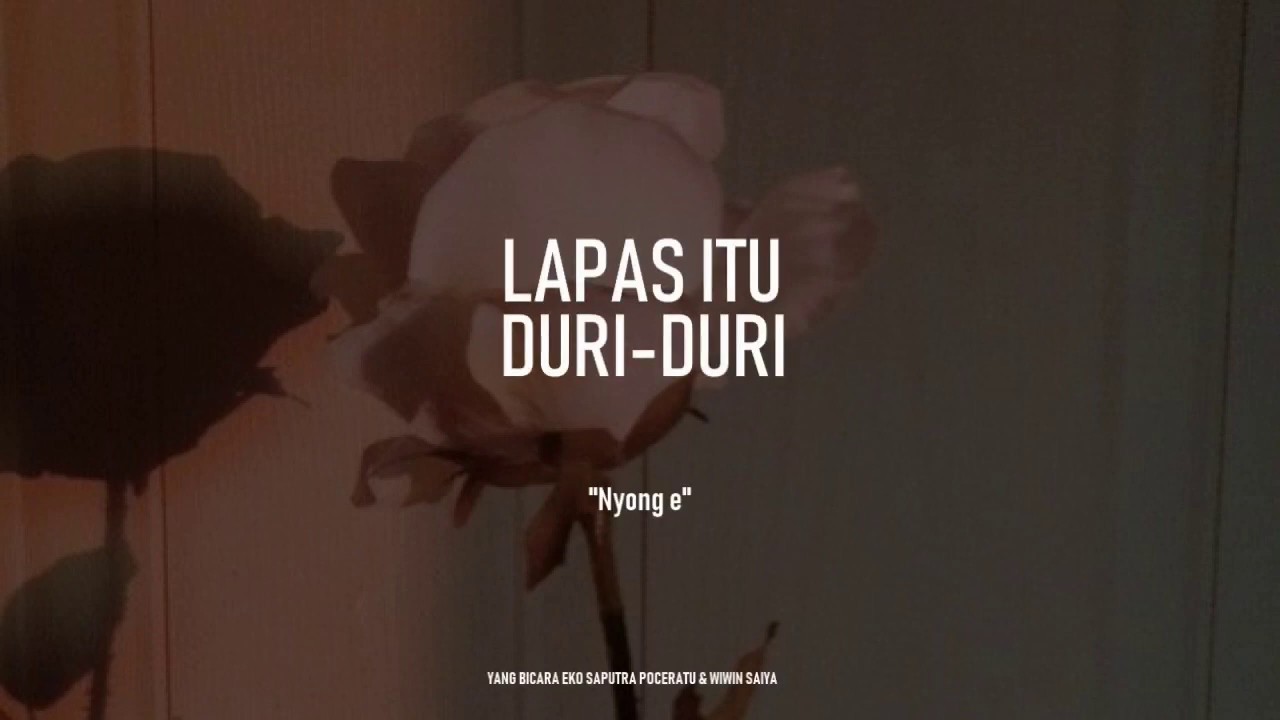 LAPAS ITU DURI - Eko Saputra Poceratu & Wiwin Saiya