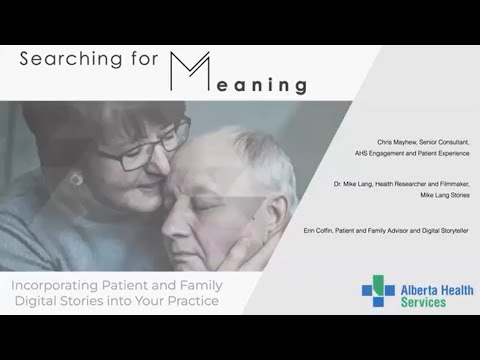 Searching for Meaning: Incorporating Patient and Family Digital Stories in Your Practice