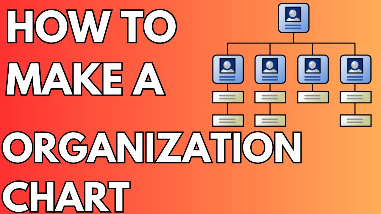 How to Make Organization Chart (2024) Organizational Chart