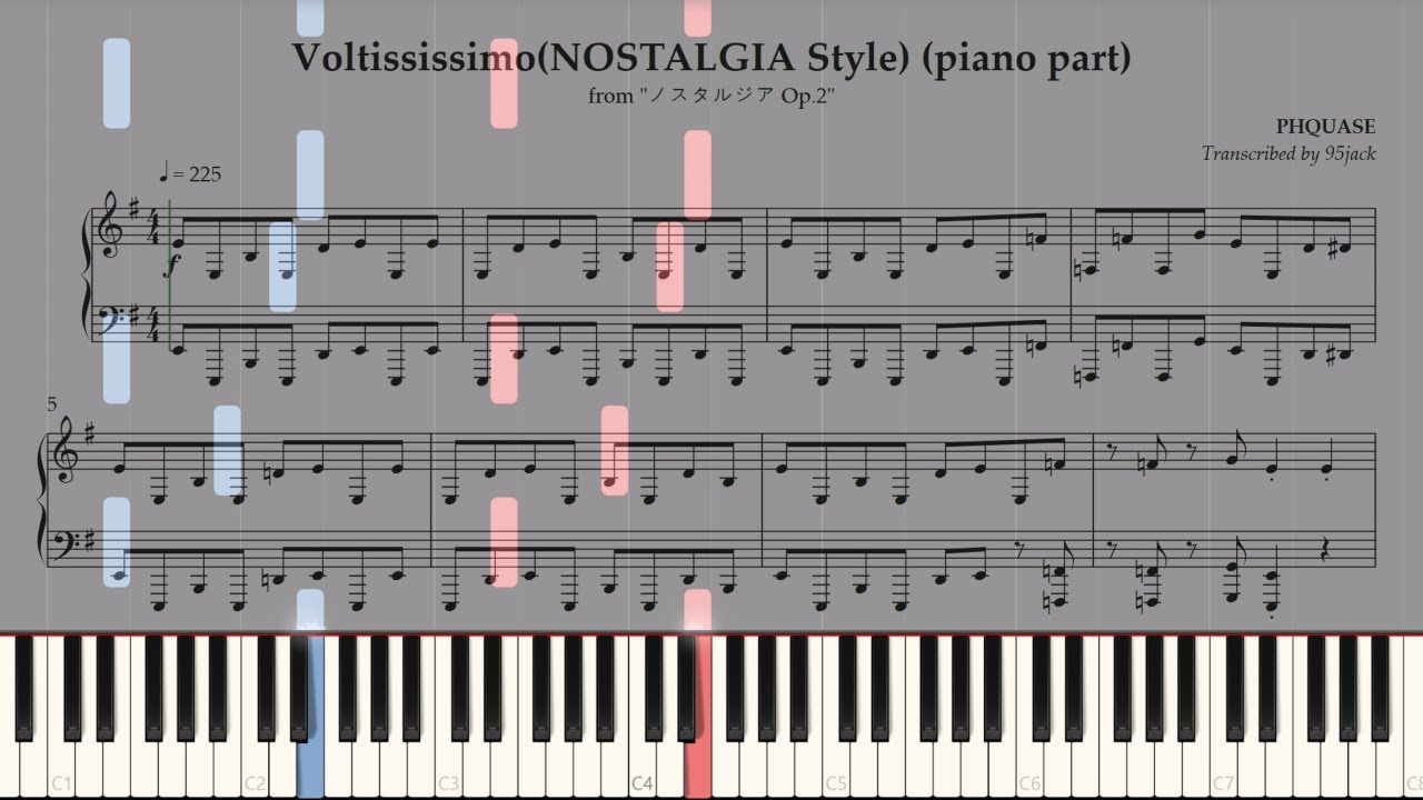 [ノスタルジア] PHQUASE - Voltississimo(NOSTALGIA Style) (piano part transcription)