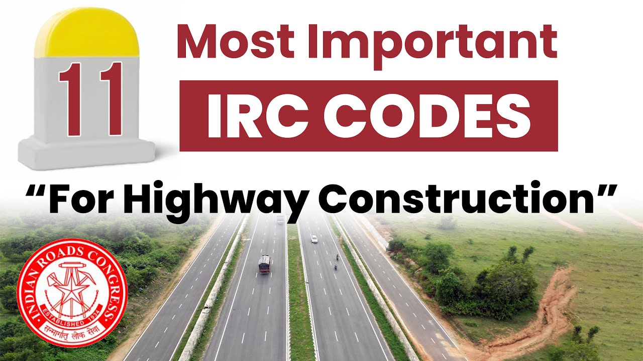 11 Important IRC codes For Highway Construction | IRC CODES for HIGHWAY Project