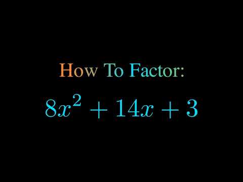 Factor 8x^2 + 14x + 3