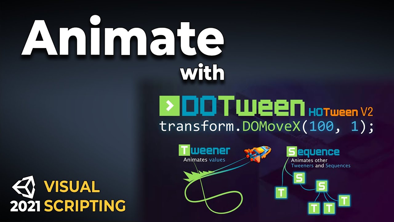 Animating in Unity Visual Scripting with DOTween