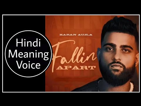 Hindi Meaning Voice Fallin Apart By Karna Aujla | Full Song Lyrics Meaning In Hindi