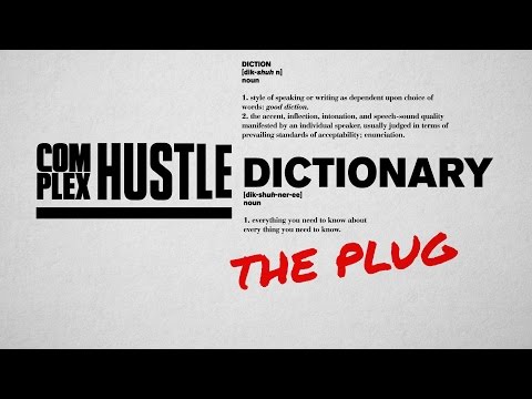 Hustle Dictionary: "The Plug"