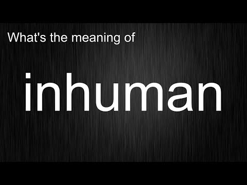 Demystifying "inhuman" - Master English Pronunciation and Meaning