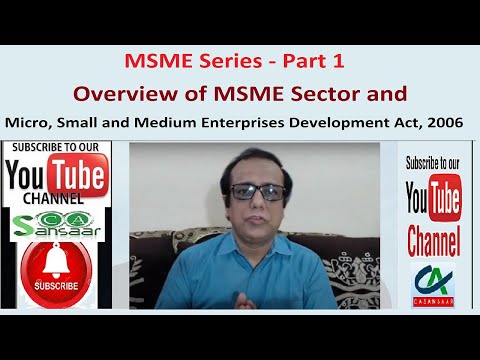 Overview of MSME | MSME Sector in India | MSMED Act 2006 | MSME Series - Part 1
