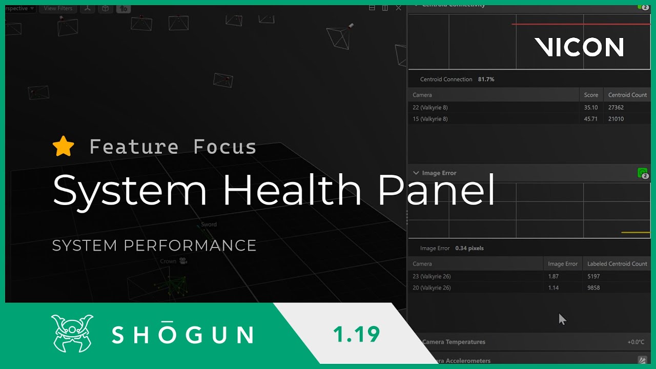 Vicon Shōgun 1.19 Feature Focus - System Health