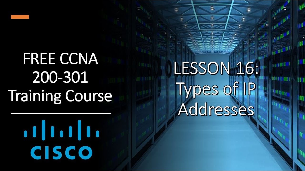 FREE CCNA 200-301 | 16.IP Address Types