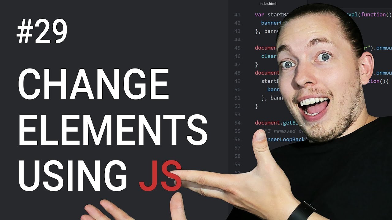 29: How To Change Elements Using JavaScript | Document Object Model Tutorial | JavaScript Tutorial