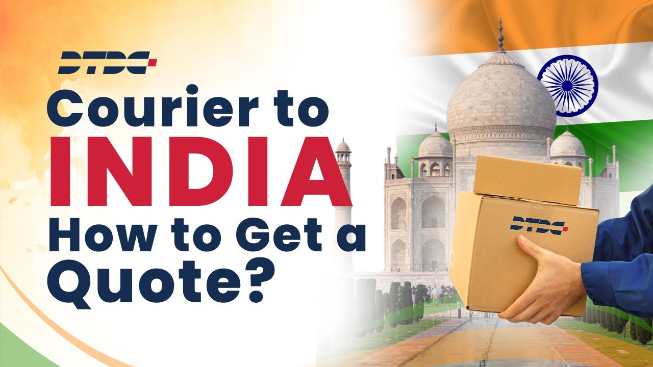 Sending Packages To India? Find Out How With DTDC Australia!