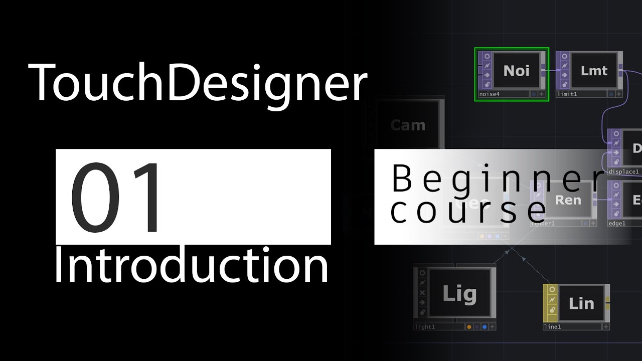 TouchDesigner beginner course | 01 introduction
