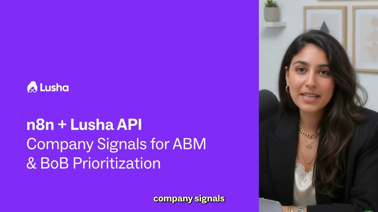 Company Signals for Account Based Marketing and BoB prioritization via Lusha API and n8n
