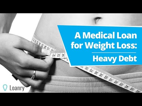 A Medical Loan for Weight Loss Surgery: Heavy Debt