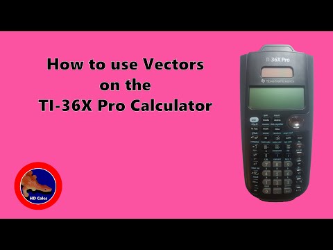 How to use Vectors on the TI-36X Pro Calculator