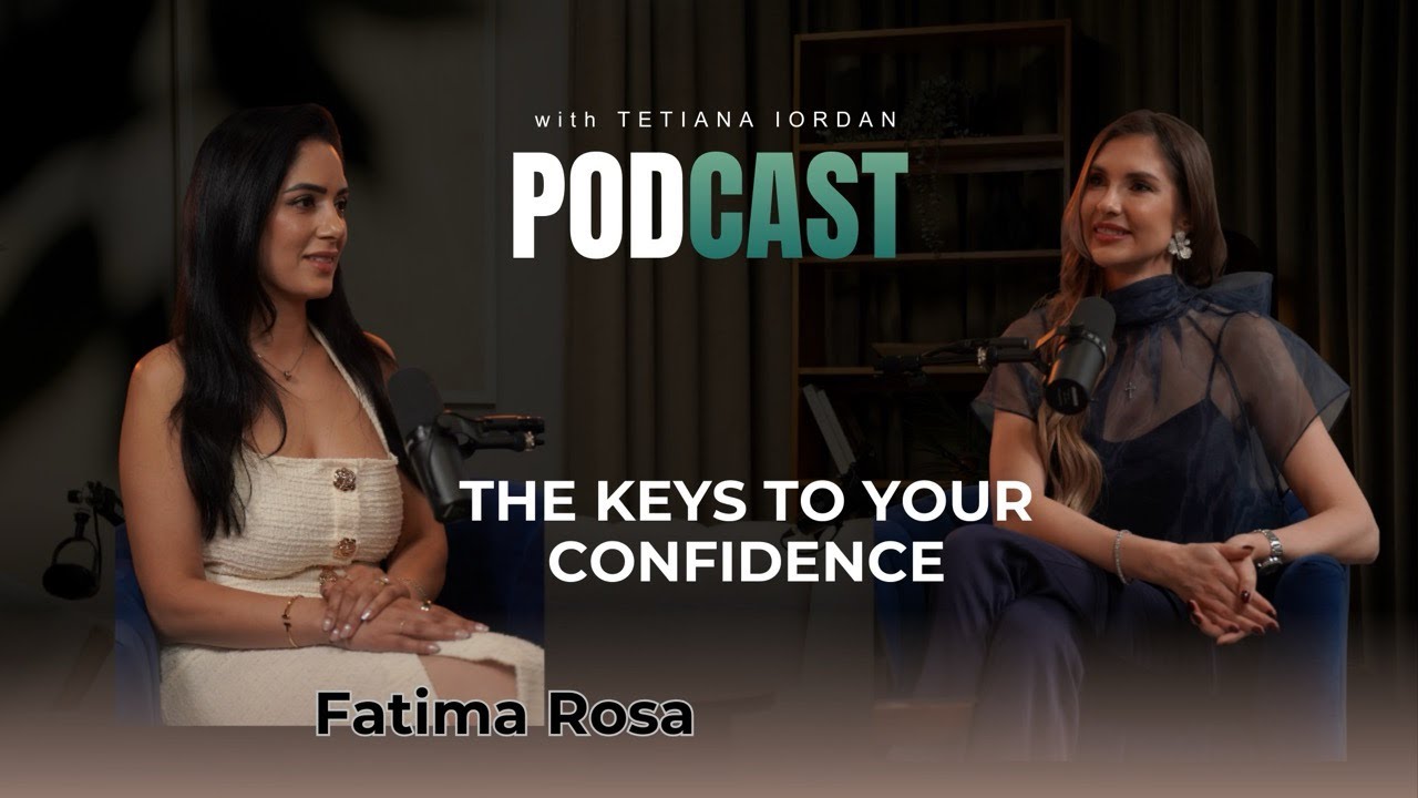 The Keys to Your confidence wit Fatima Rosa