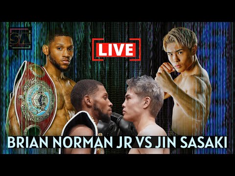 Brian Norman Jr vs Jin Sasaki 🔥🥊 | LIVE COMMENTARY | LIVE Scorecards
