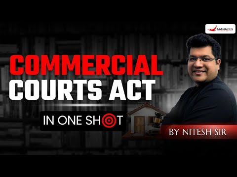 Commercial Courts Act 2015 in One Shot Video Lecture - Crash Course for Judiciary Exams
