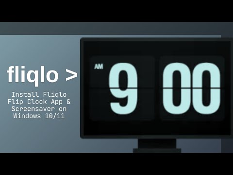 How to Install Fliqlo Flip Clock App & Screensaver on Windows 10/11 | Easy Step-by-Step Guide