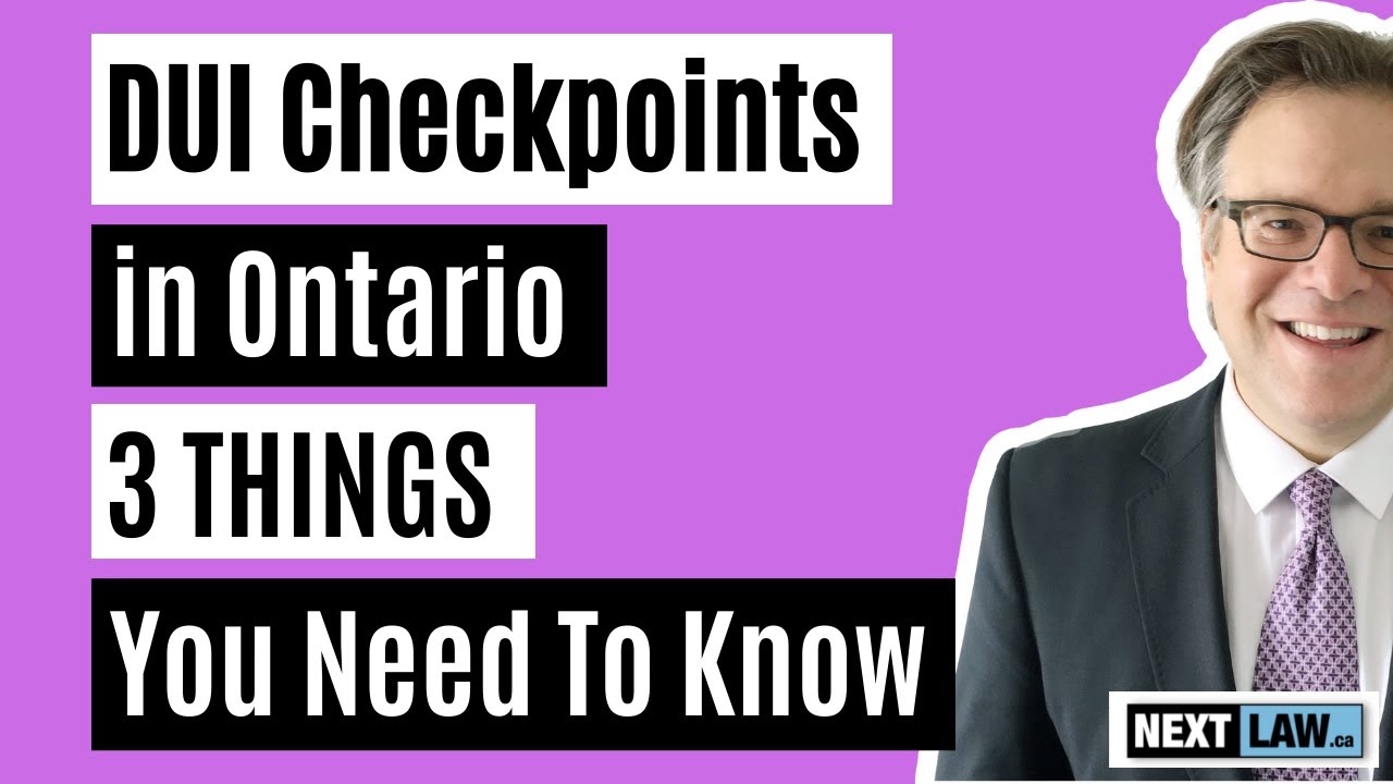 DUI Checkpoints in Ontario - 3 Things You Need to Know