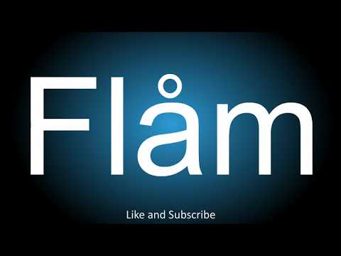 How to correctly pronounce in Norwegian - Flåm.