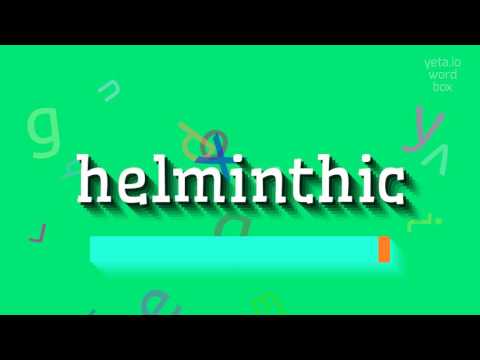 HELMINTHIC - HOW TO PRONOUNCE HELMINTHIC?