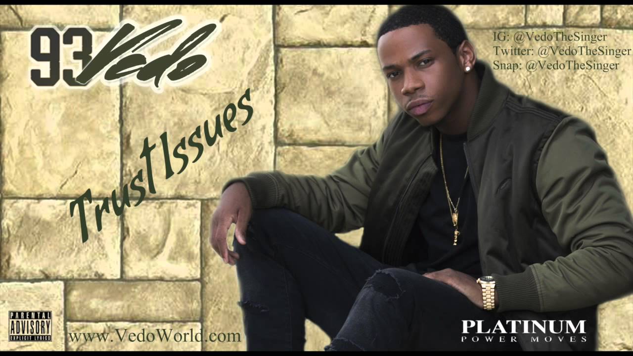 Vedo - Trust Issues (93) [Official Audio]