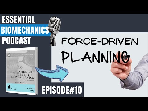 Force-driven Planning | Essential Biomechanics Podcast