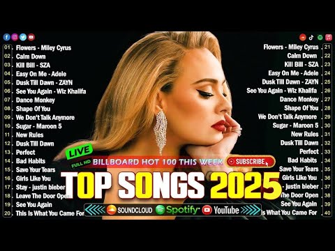 Adele , Miley Cyrus, Ed Sheeran, The Weeknd, Rihanna🎵 Billboard Hot 100 This Week⭐️Pop Songs 2025