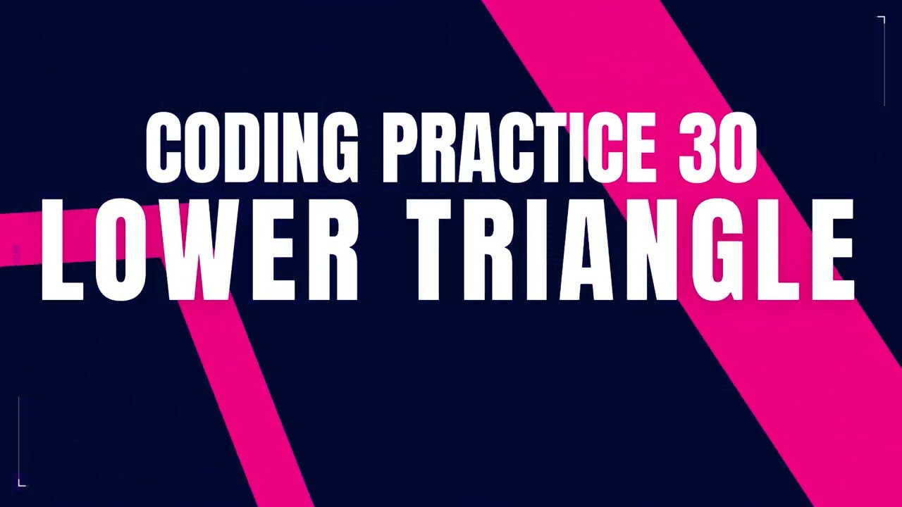 Python Problem :  Lower Triangle | Coding practice 30 | Python Coding & Debugging | Nxtwave CCBP 4.0