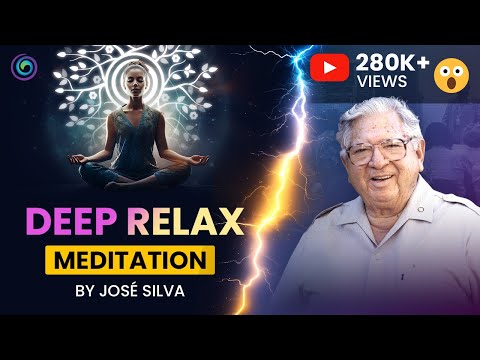 3 To 1 Method by José Silva | Silva Method Guided Meditation | Guided Deep Relax Meditation