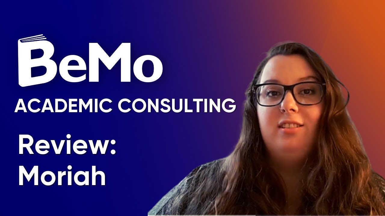 BeMo Academic Consulting Review: Moriah