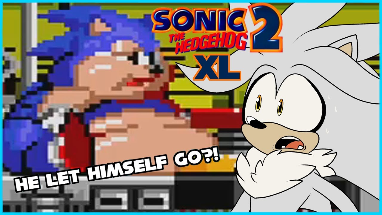 FAT SONIC?!?! - Silver Plays Sonic 2 XL