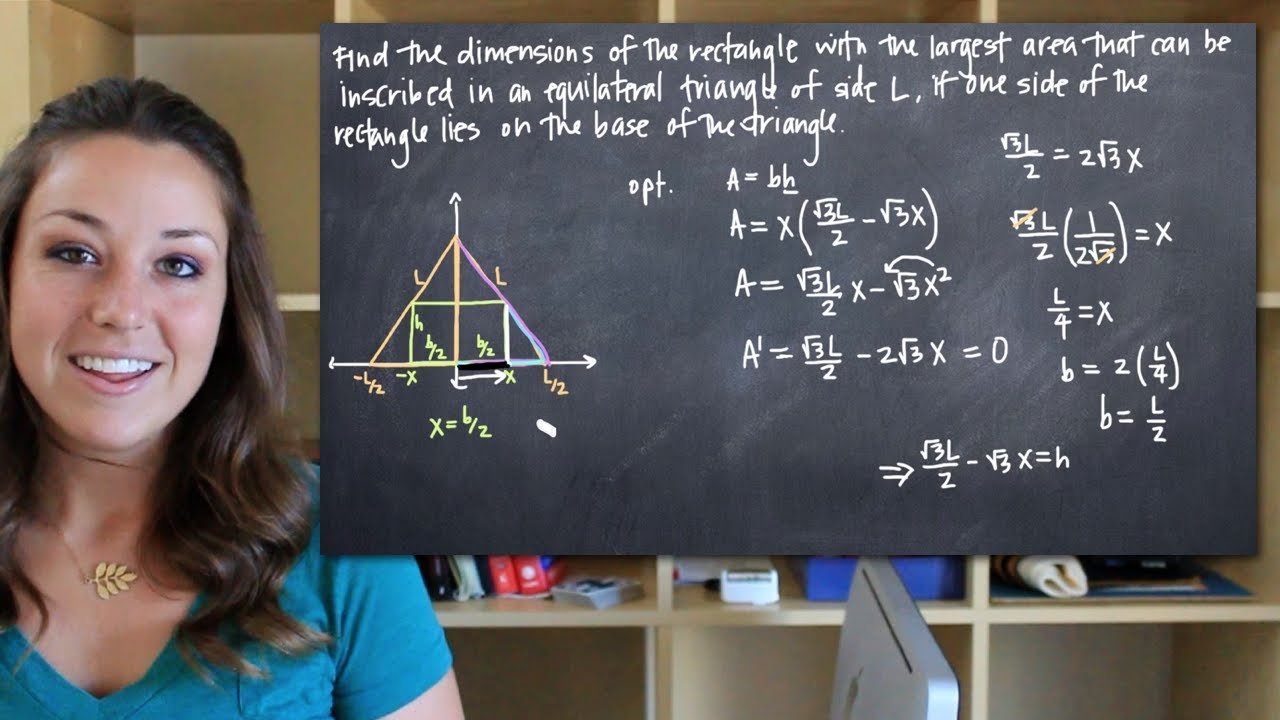 Dimensions of the rectangle with largest area inscribed in an equilateral triangle (KristaKingMath)