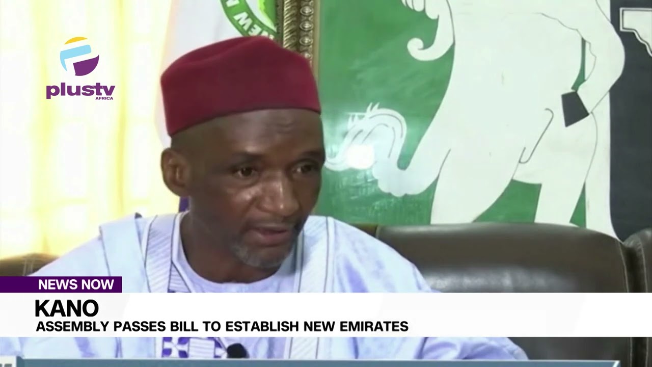 Kano: Assembly Passes Bill To Establish New Emirates