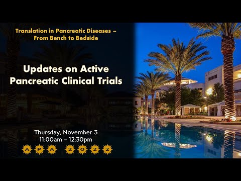 Updates on Active Pancreatic Clinical Trials