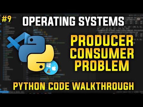 Producer Consumer Problem in Python | Operating Systems