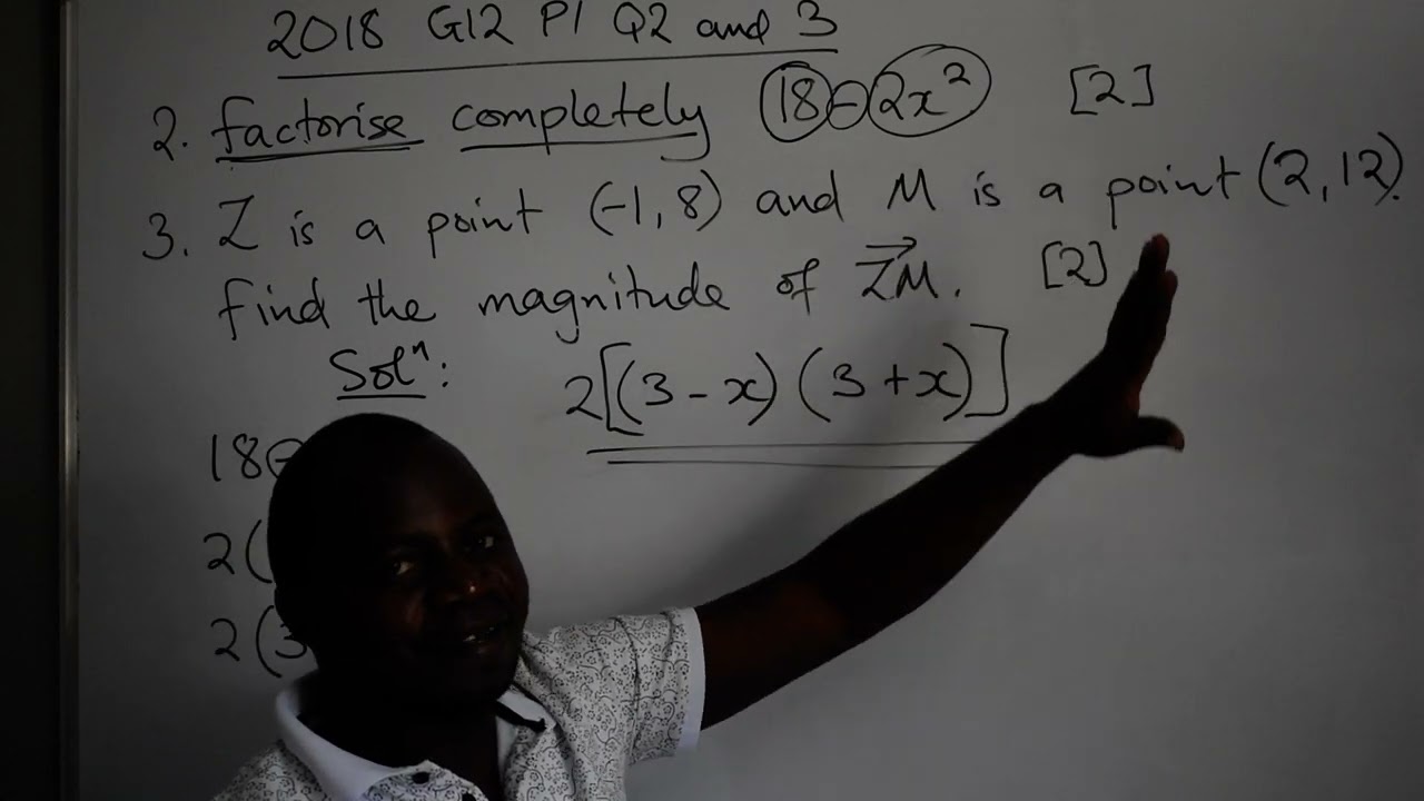 Maths 2018 P1 Q2 and 3 @evanskalunga689