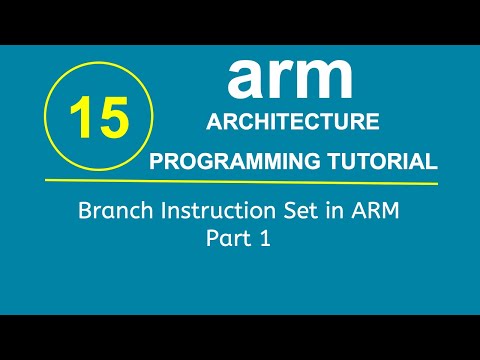 ARM Programming Tutorial 15- Branch Instruction Set in ARM Part 1