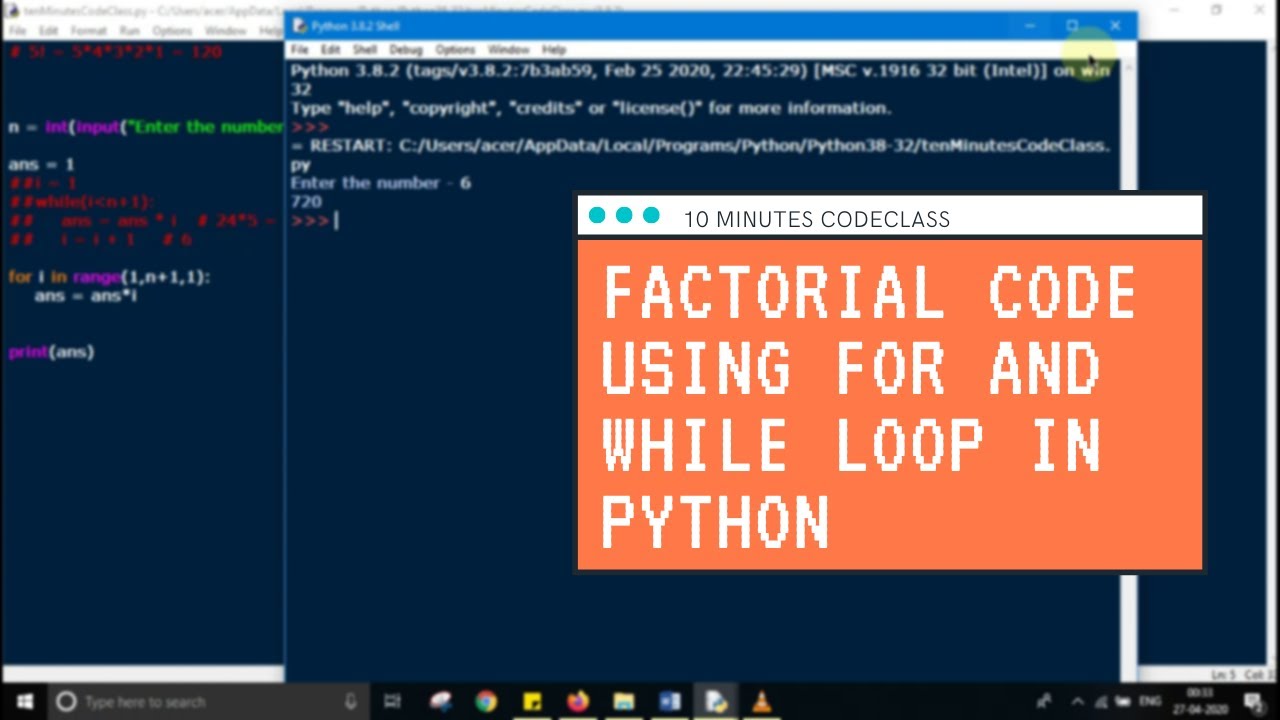 Factorial code in Python Using For and while loop in Python | Full Python Course