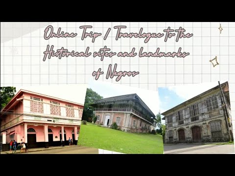 Online Trip/Travelogue to the Historical sites and landmarks in Negros | Philippine History |
