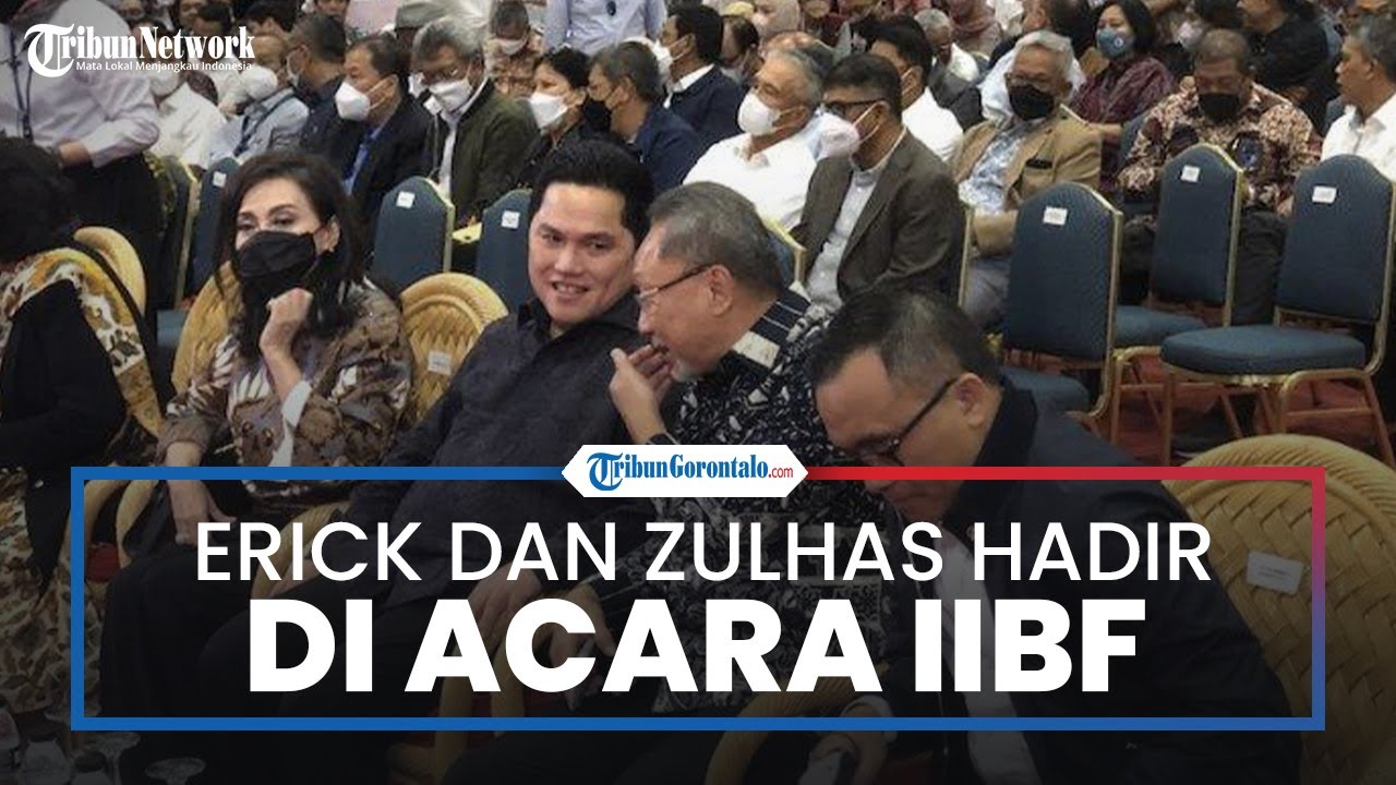 Menteri BUMN Erick Thohir dan Mendag Zulkifli Hasan Hadir di Acara IIBF ...