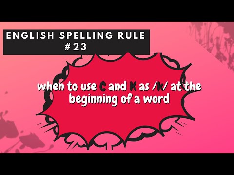 How To Teach When To Use C And K For /k/ Sound At The Beginning Of A Word// English Spelling Rules