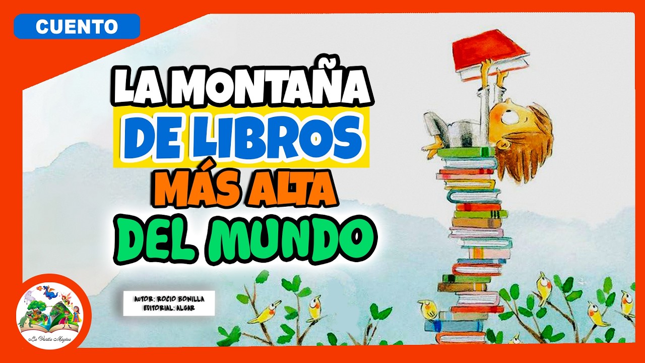 📖 La montaña de LIBROS más alta del mundo 📖 | Cuentos infantil de Amor por los Libros y la lectura