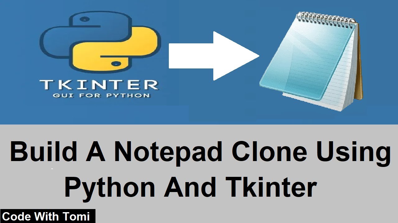 Python | How To Build A Notepad Clone In 5 Minutes