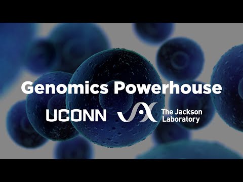 Genomics Powerhouse: UConn & JAX | UConn