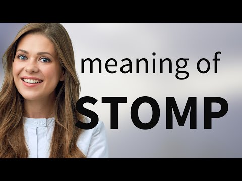 English Explained: "Stomp" Unveiled