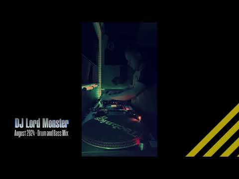 DJ Lord Monster - August 2024 - Drum and Bass mix